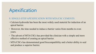 Apexogenesis and apexification.pptx endodontics final year | PPTX