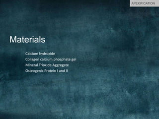 Apexogenesis & apexification | PPTX