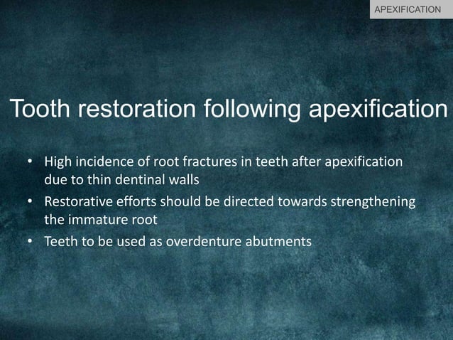 Apexogenesis & apexification | PPTX | Dental Health | Diseases and ...
