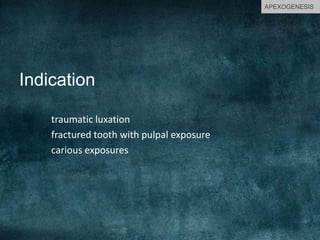 Apexogenesis & apexification | PPTX