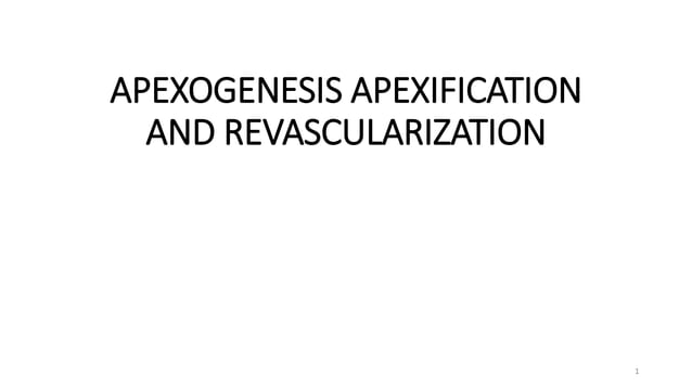Apexogenesis apexification and revascularization | PPTX | Dental Health ...