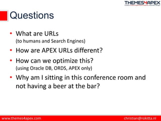 Oracle APEX URLs Untangled & SEOptimized | PPTX