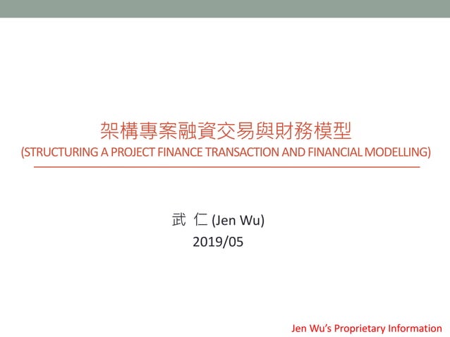 Structuring a project Finance transaction and Financial Modelling | PPTX