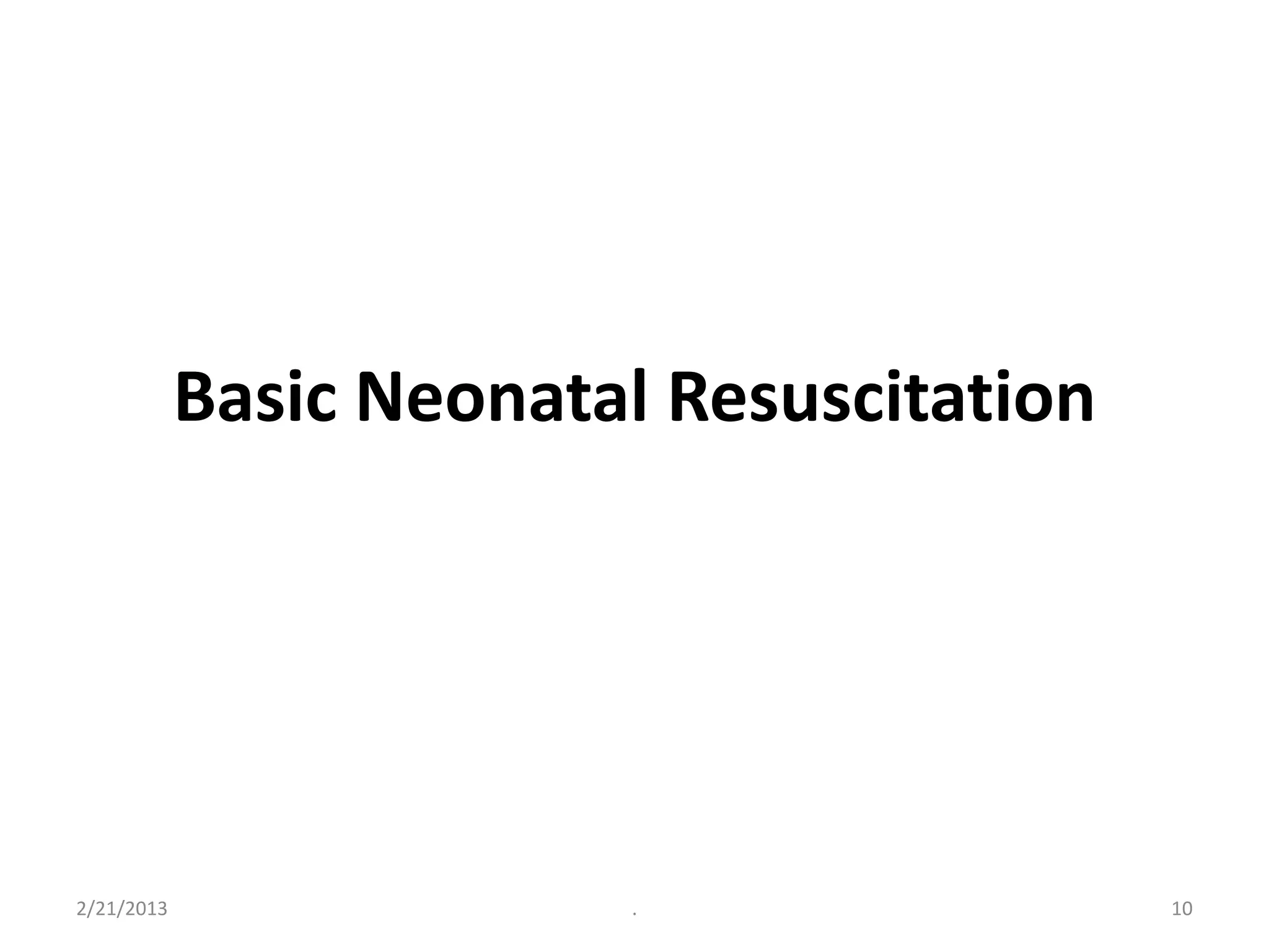 Apgar score and Basic Neonatal Resuscitation (11) M.pptx