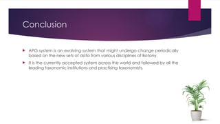 Taxonomy - APG IV system of Classification | PPTX