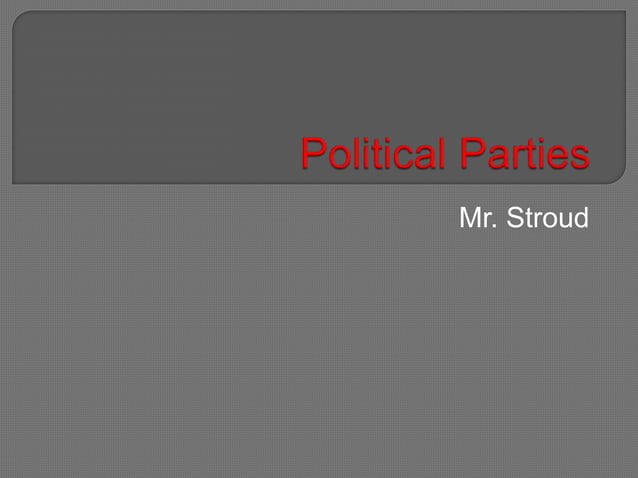 Ap gov chapter 8 political parties | PPTX