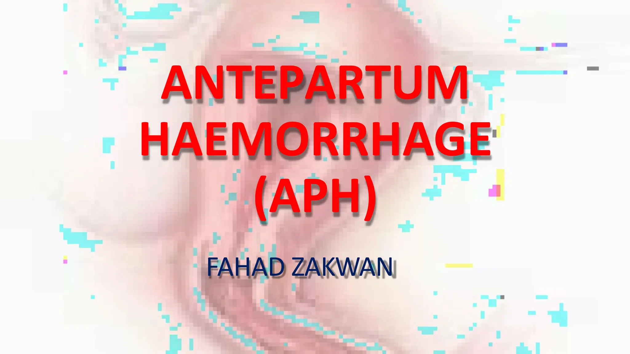ANTEPARTUM HEMORRHAGE-150512150815-lva1-app6892.pptx