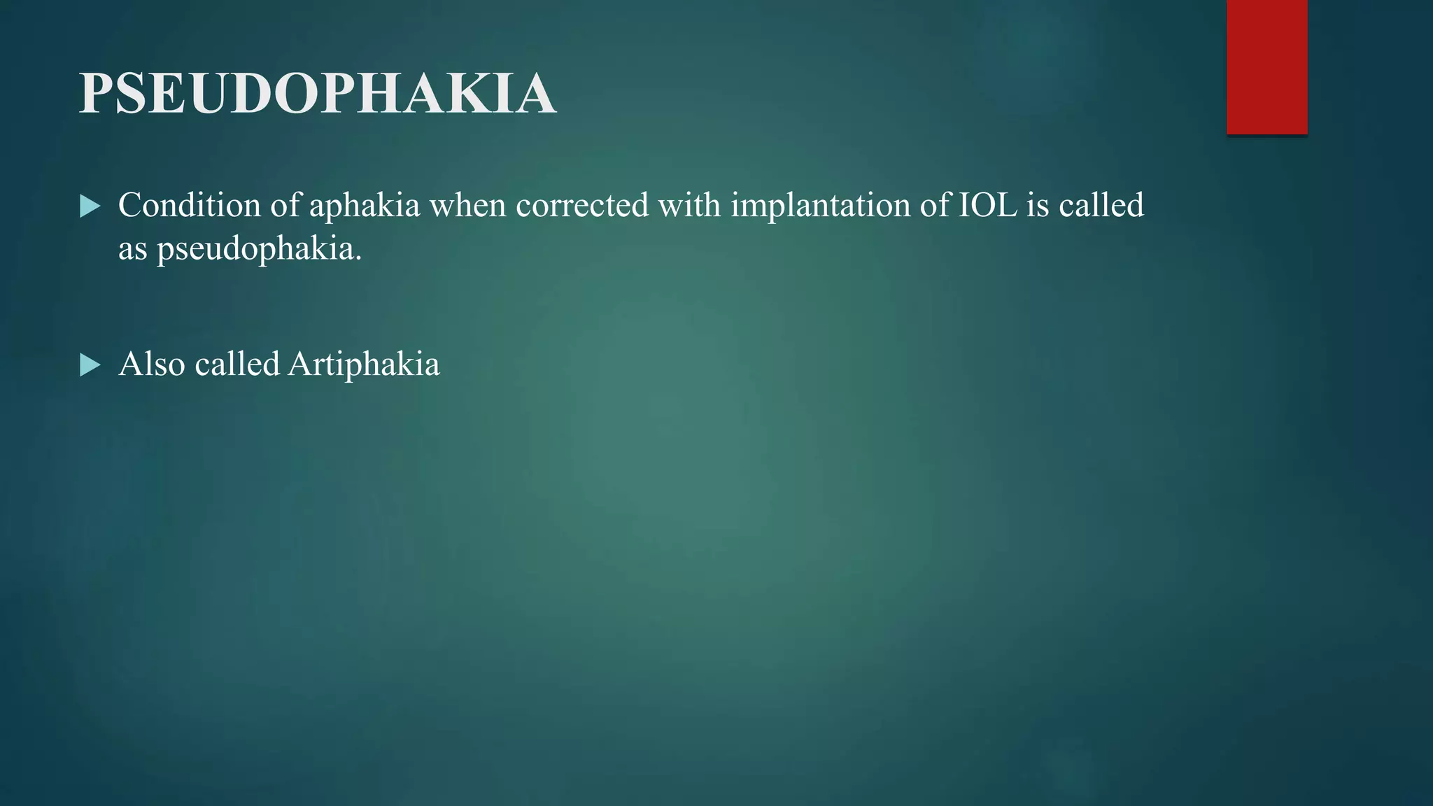 Aphakia and pseudophakia | PPTX