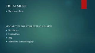 Aphakia and pseudophakia | PPTX