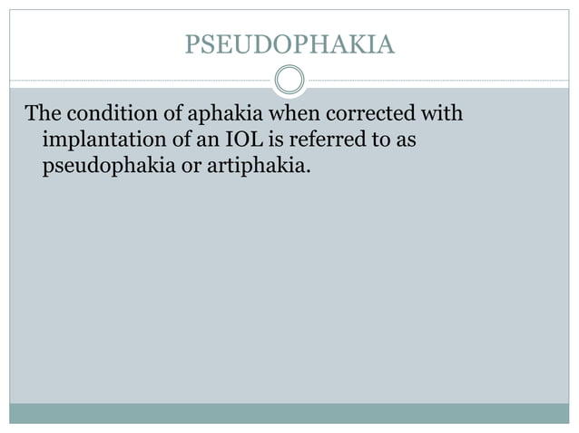 Aphakia and pseudophakia (1) | PPTX | Eye and Vision Conditions ...