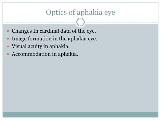 Aphakia and pseudophakia (1) | PPTX | Eye and Vision Conditions ...