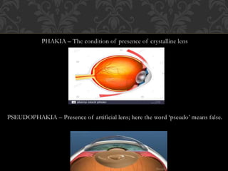 Aphakia or pseudophakia | PPTX