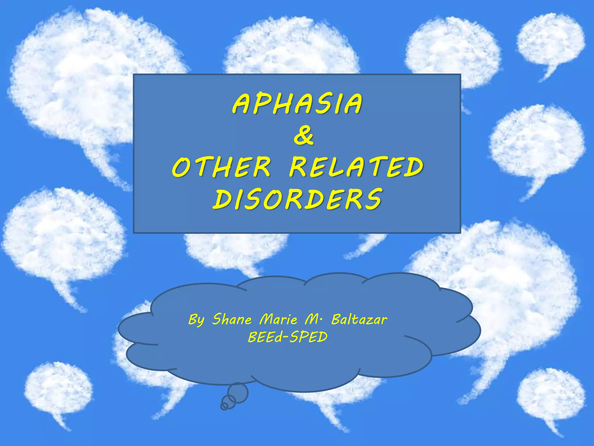 Aphasia and Other Related Disorders | PPTX | Brain and Nervous System ...