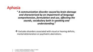 APHASIA AND ITS REHABILITATION FOR PHYSIOTHERAPISTS | PPTX
