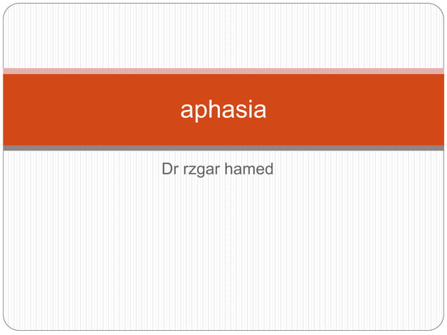 Aphasia approach | PPTX | Brain and Nervous System Disorders | Diseases ...