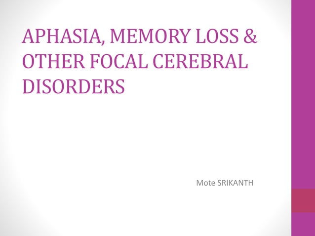 Aphasia & memory loss | PPTX | Brain and Nervous System Disorders | Diseases and Conditions