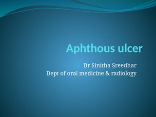 Aphthous ulcer-oral medicine and radiology.pptx