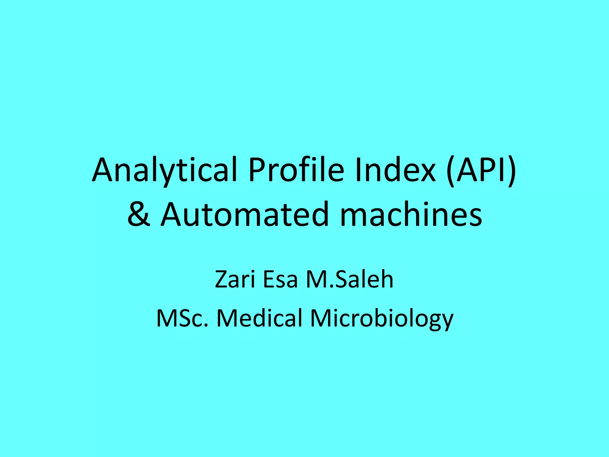 Analytical Profile Index (API) & Automated Machines | PPTX