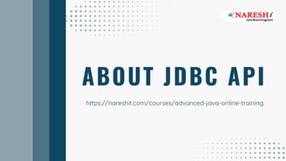 About JDBC[Java Database Connectivity] API | PPT