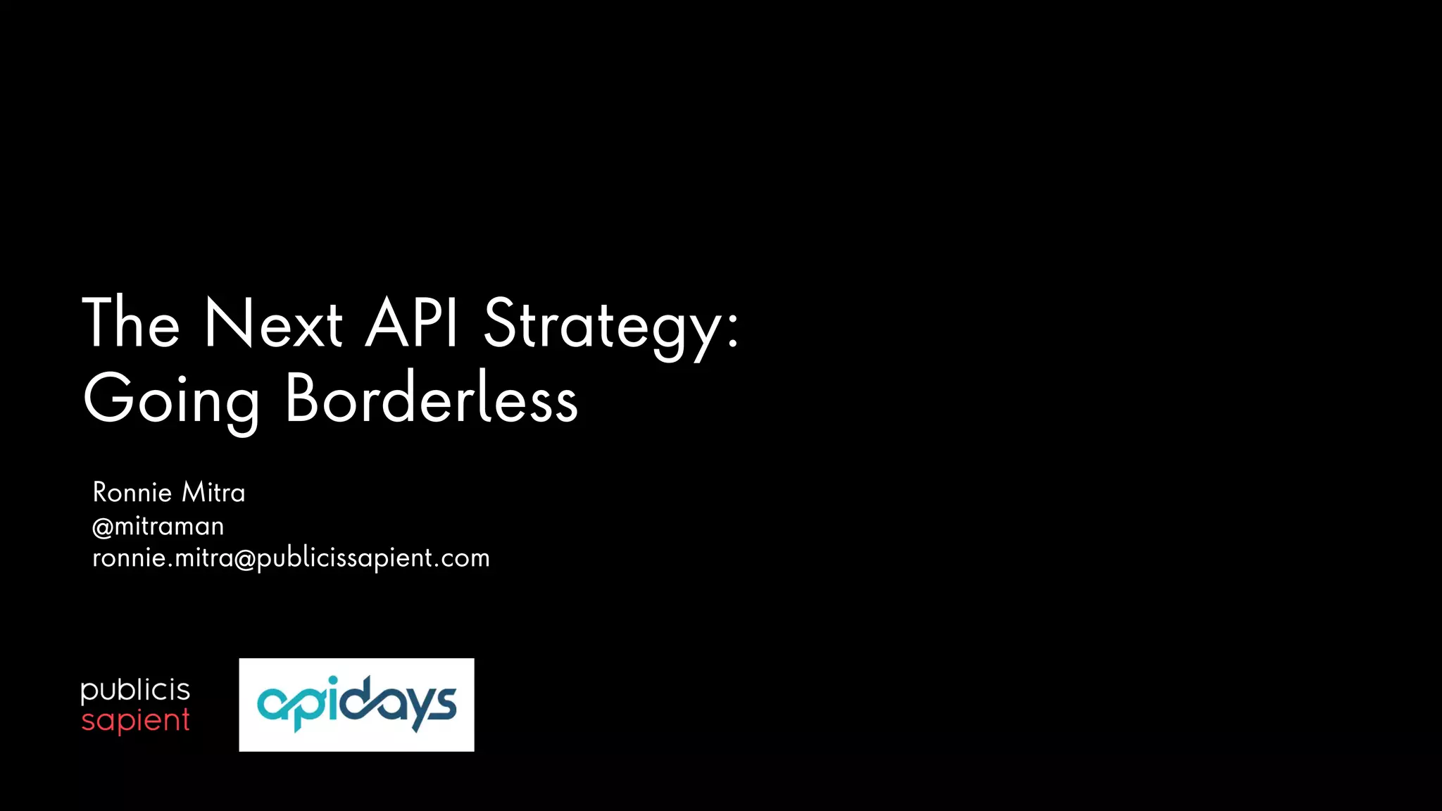 INTERFACE by apidays - The Next API Strategy: Going Borderless by ...
