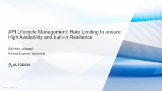 APIdays Singapore 2019 - Traffic Management with Rate Limiting to Ensure API Scalability and ...