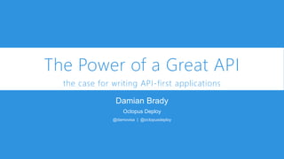 The Power of a Great API | PPTX | Web Development | Internet