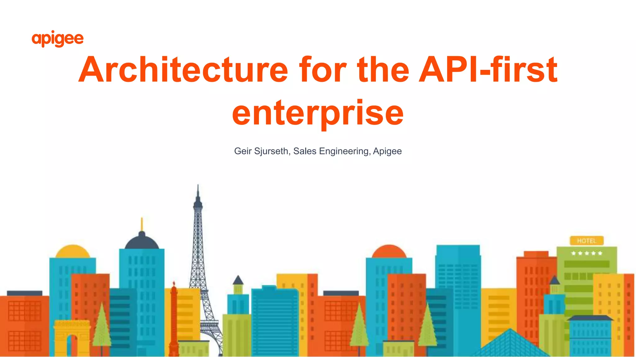 Architecture for the API-enterprise | PPTX