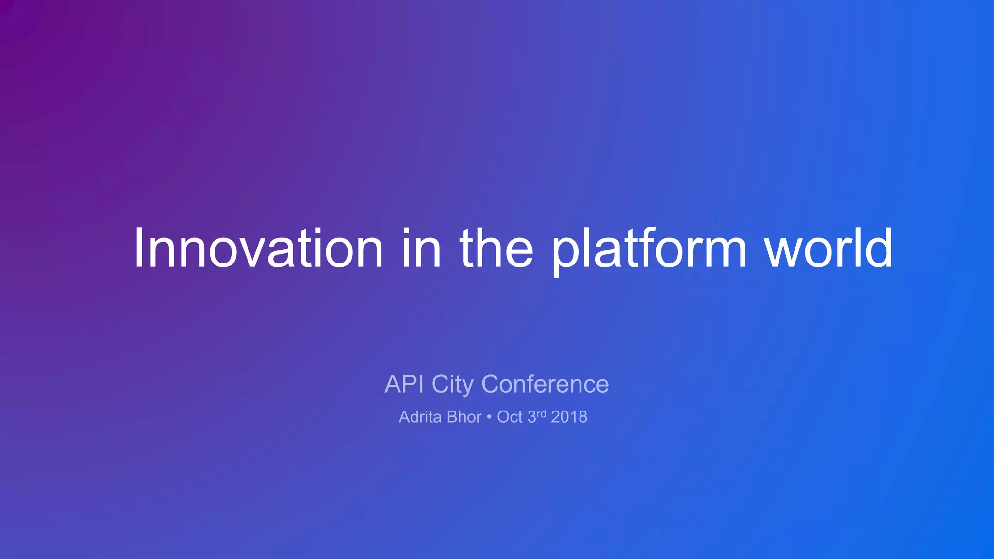 Innovation in the platform world | PPTX | Web Development | Internet