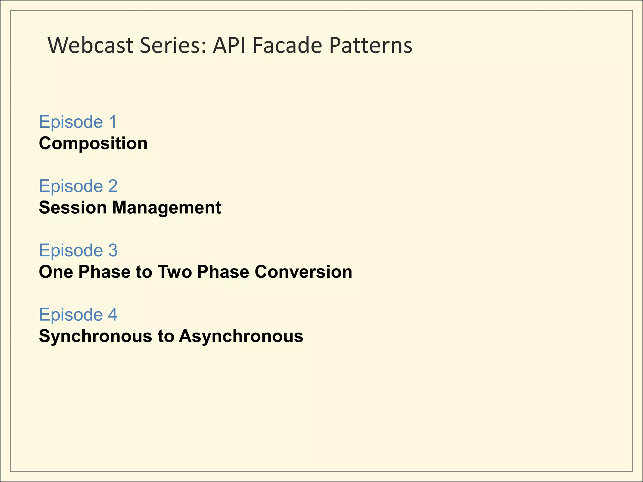 Essential API Facade Patterns: Session Management (Episode 2) | PPT