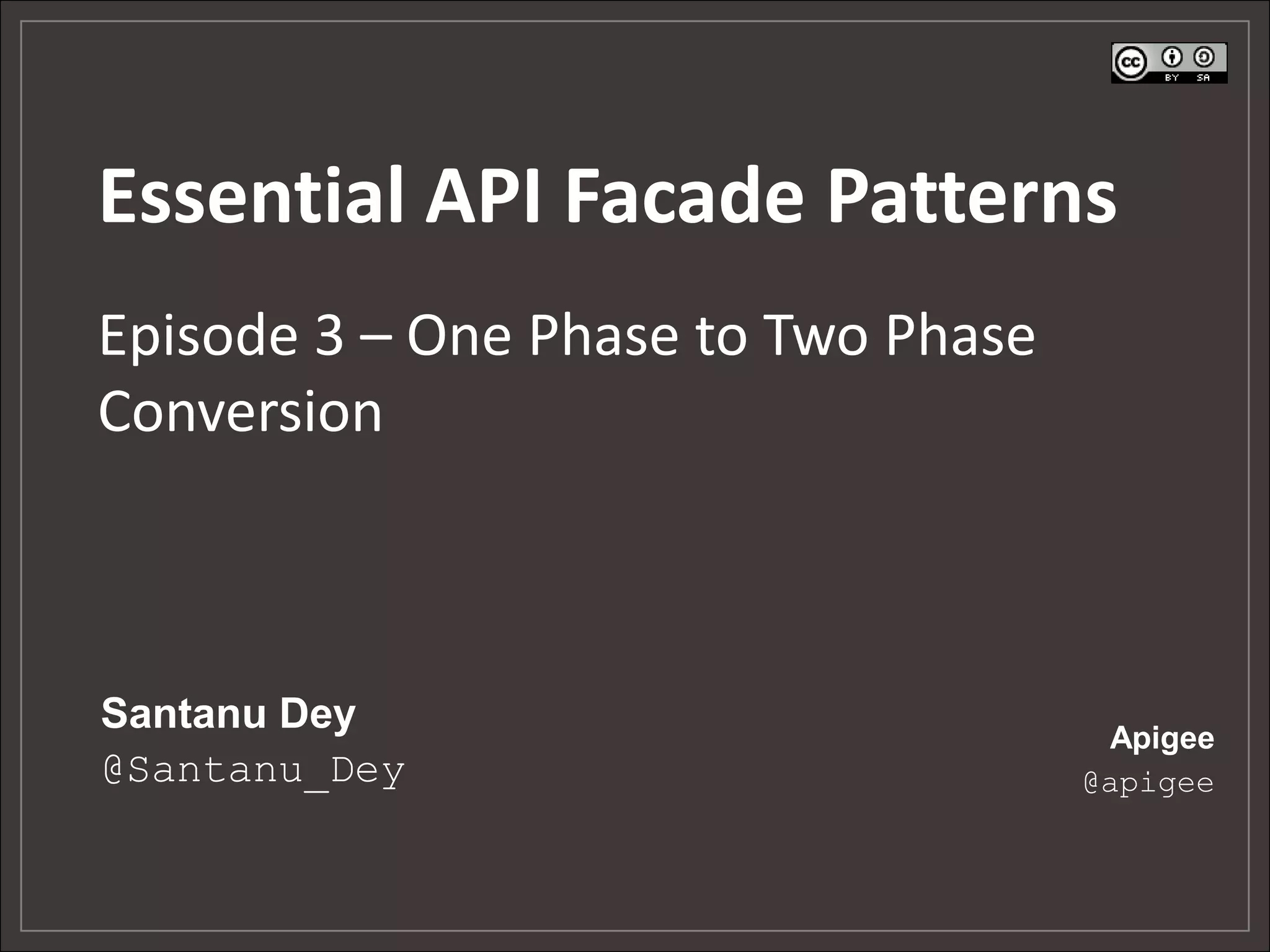 Essential API Facade Patterns: One Phase to Two Phase Conversion ...