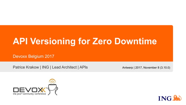 Api Versioning For Zero Downtime Devoxx Belgium 2017 Ppt