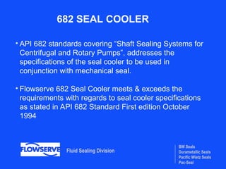 mechanical seal API 682 plan with cooler | PPT