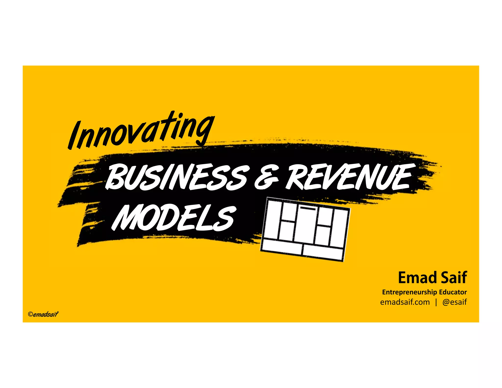 APIA2018 - Emad Saif - Business & Revenue Model Innovation | PPT