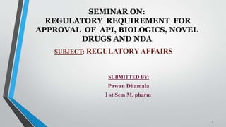 API, BIOLOGICS,NOVEL,THERAPIES........pptx