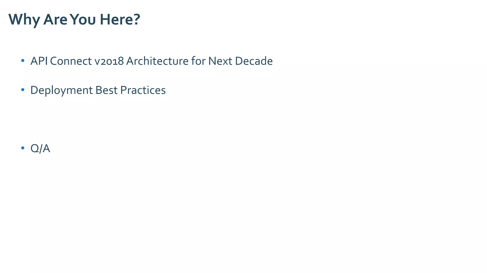 IBM API Connect Deployment `Good Practices - IBM Think 2018 | PPT