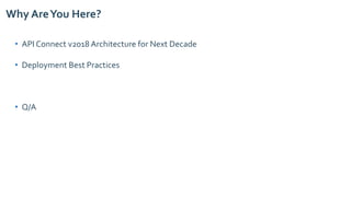 IBM API Connect Deployment `Good Practices - IBM Think 2018 | PPT