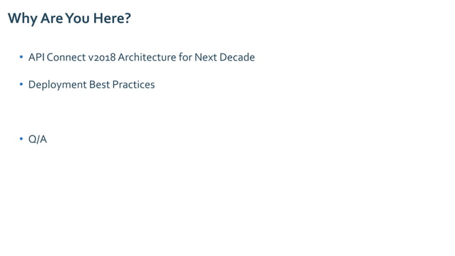 Ibm Api Connect Deployment `good Practices Ibm Think 2018 Ppt