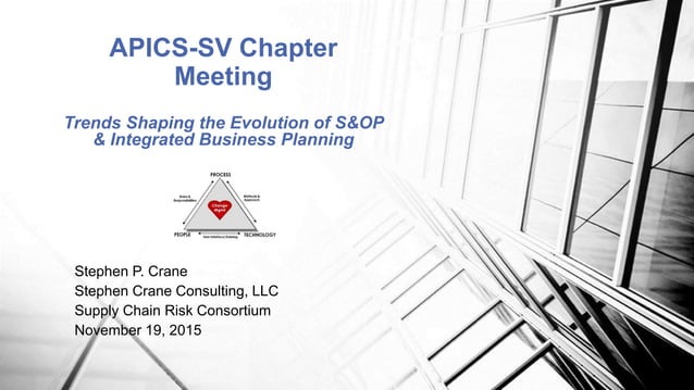 Apics – trends shaping evolution of s& integrated business planning ...