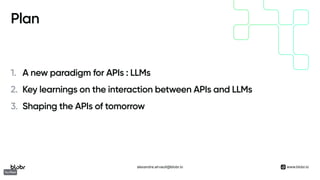 INTERFACE by apidays 2023 - How to make APIs AI compatible, Alexandre Airvault, Blobr | PDF ...