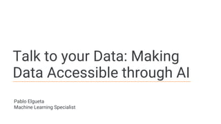 INTERFACE by apidays 2023 - Talk to your Data, Pablo Elgueta, Machine Learning Specialist and ...