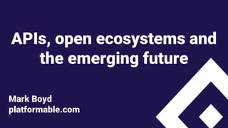 apidays LIVE Australia 2021 - APIs, open ecosystems, and the emerging future by Mark Boyd ...