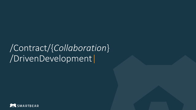 Contract {Collaboration} Driven Development - APIdays Interface 2020 | PDF