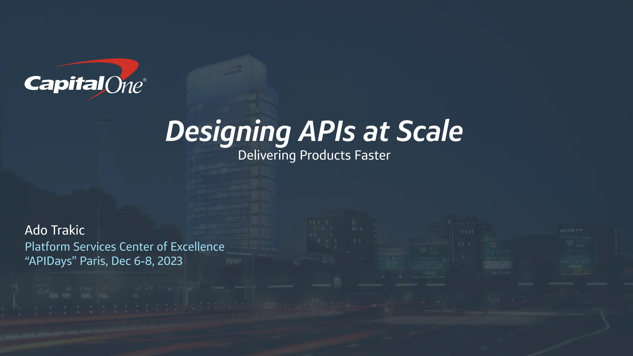 Apidays Paris 2023 - Building APIs At Scale, Ado Trakic, Capital One | PPT