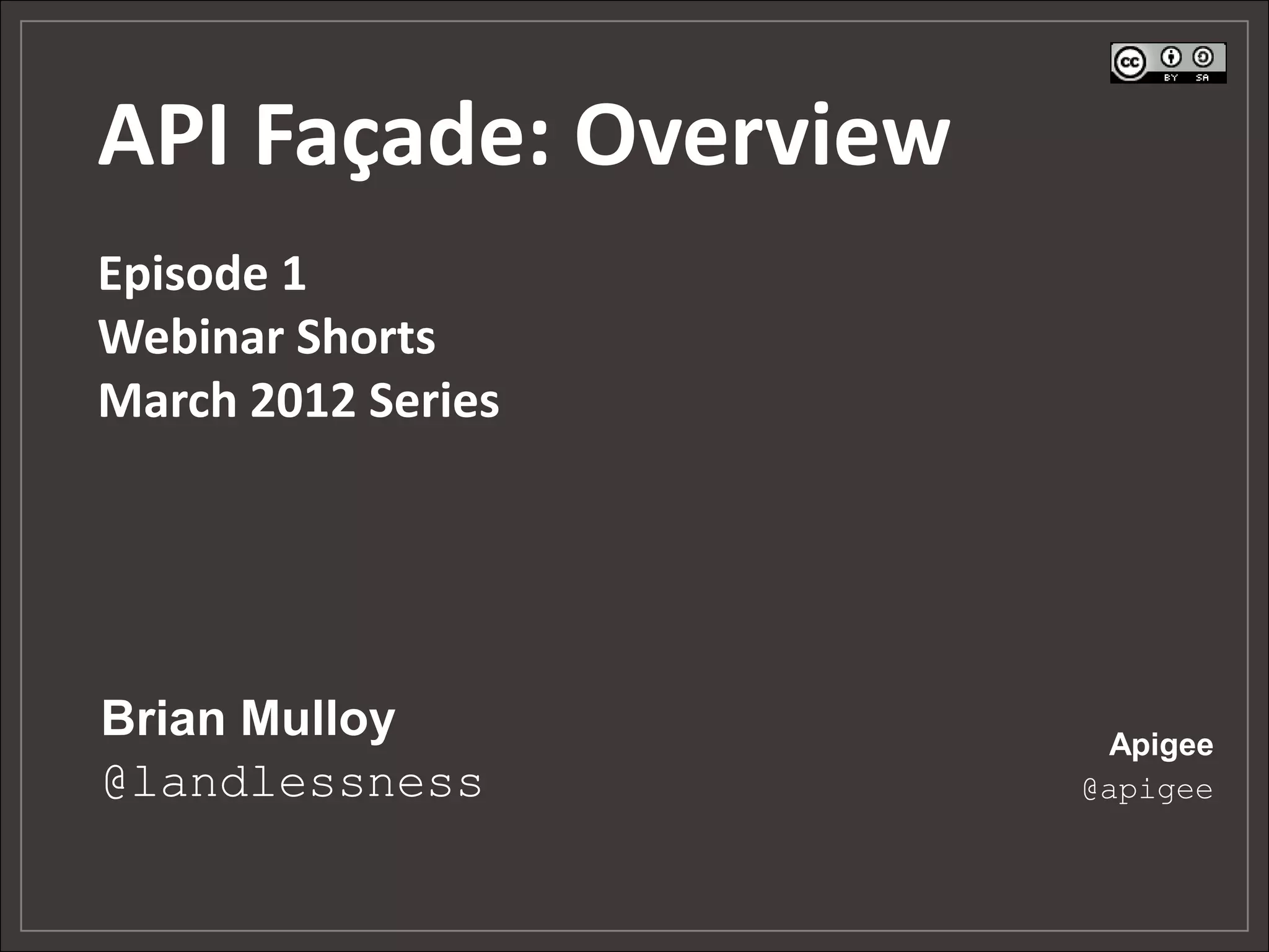 The API Facade Pattern: Overview - Episode 1 | PPT