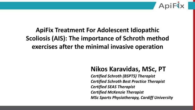 ApiFix treatment for Adolescent Idiopathic Scoliosis (AIS): The ...