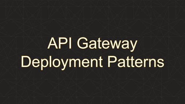 Api Gateway Deployment Patterns Ppt
