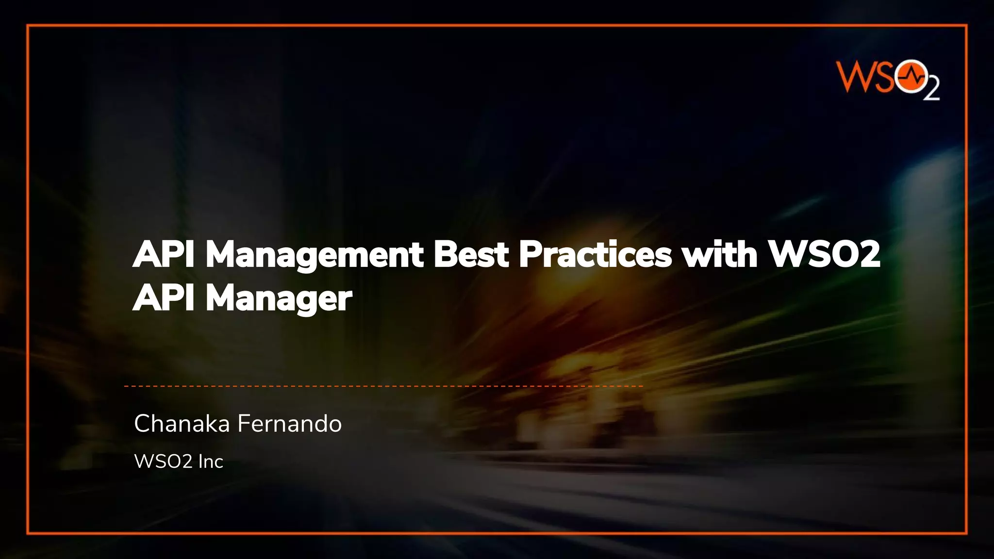 Api management best practices with wso2 api manager | PPT