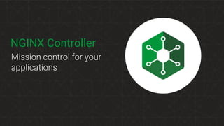 Achieve Full API Lifecycle Management Using NGINX Controller – EMEA | PPT