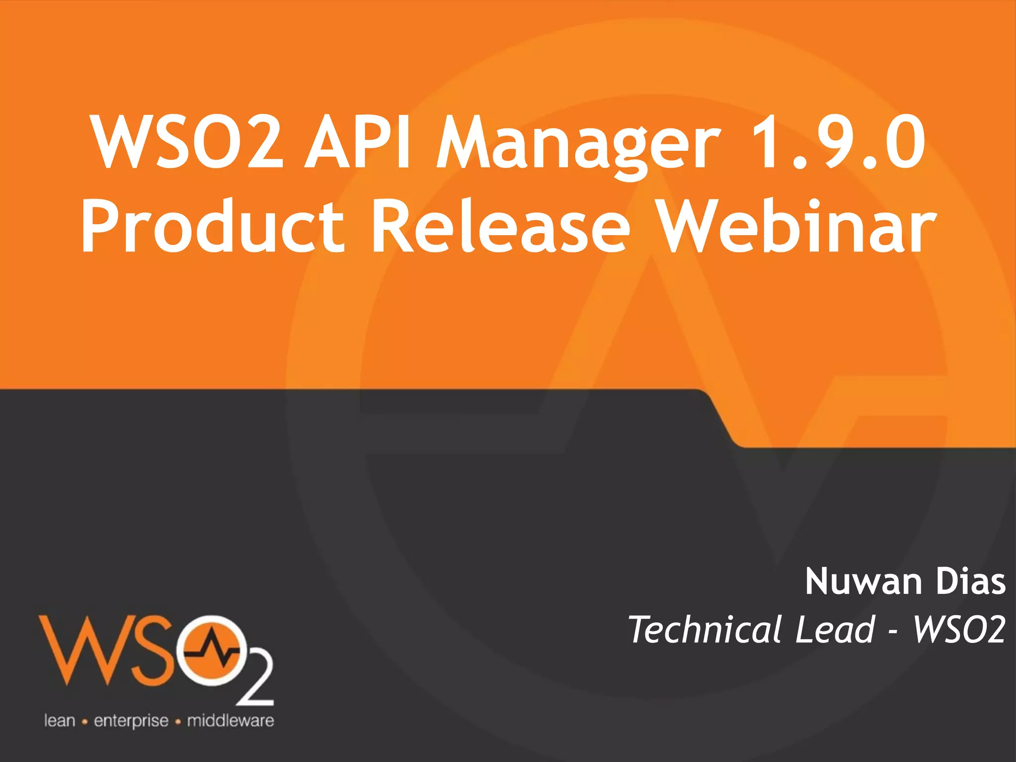 WSO2 Product Release Webinar - WSO2 API Manager 1.9 | PPT
