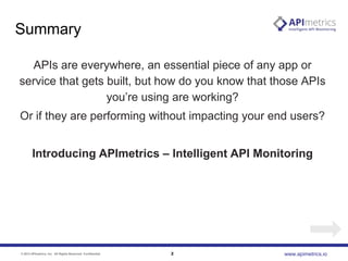 APImetrics Product Introduction | PPTX | Cloud Computing | Internet